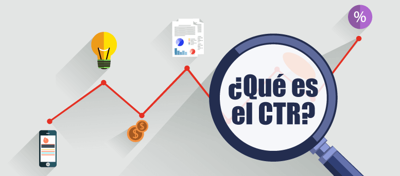 ¿Qué es Click Through Rate (CTR)? : Click Through Rate
